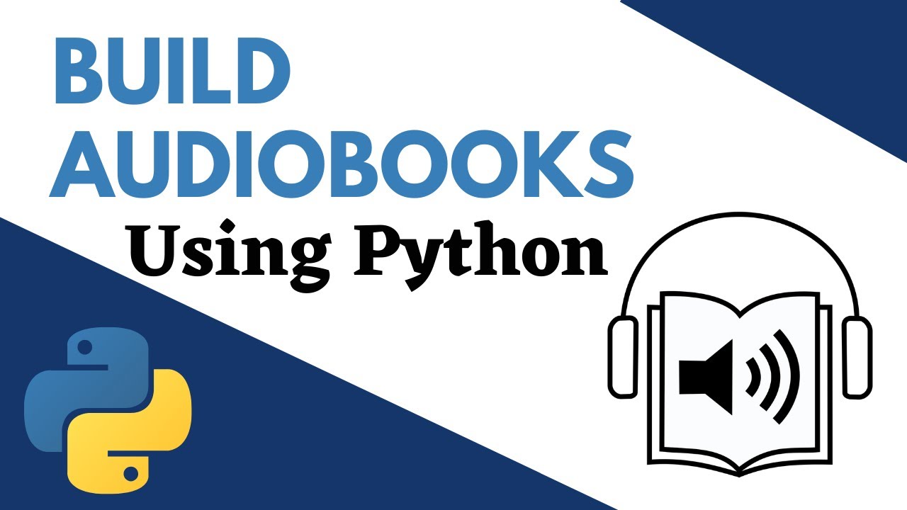 Build Audiobooks Using Python Automation Python Project Tutorial