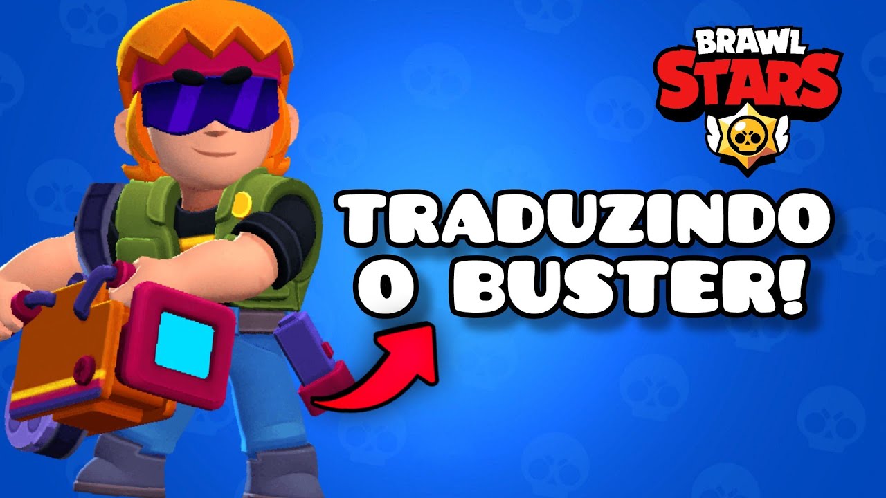 VOZ DO BUSTER 🎥 TRADUZIDA! BRAWL STARS - YouTube
