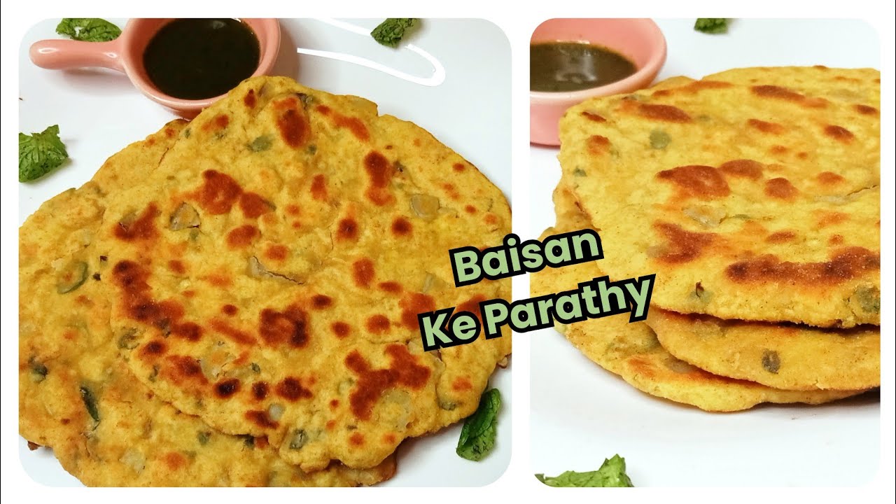 Baisan Ke Parathy | Rainy Season Recipe |Khasta Parathy - YouTube