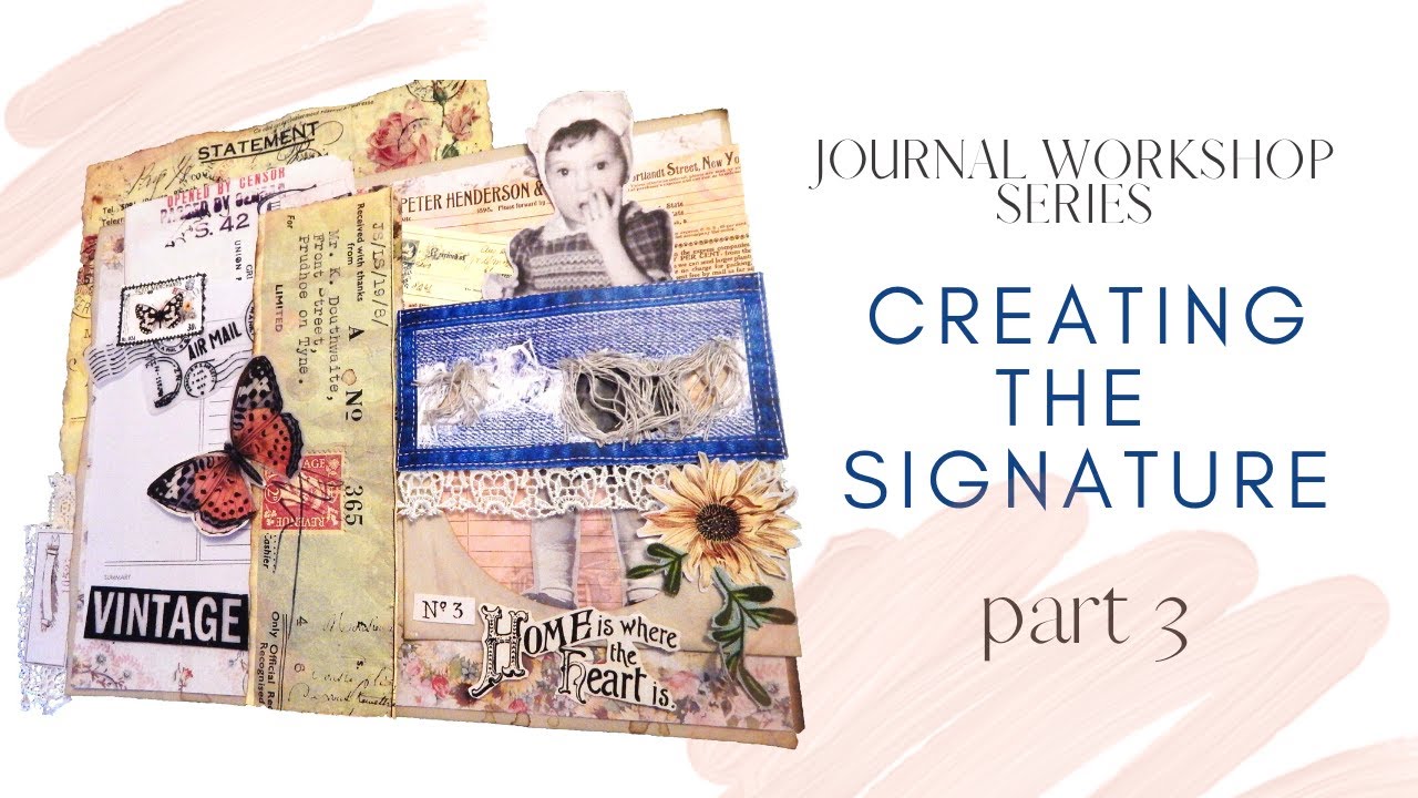 Creating a Signature Page - Journal Series - Part 2 cont. & Part 3 ...