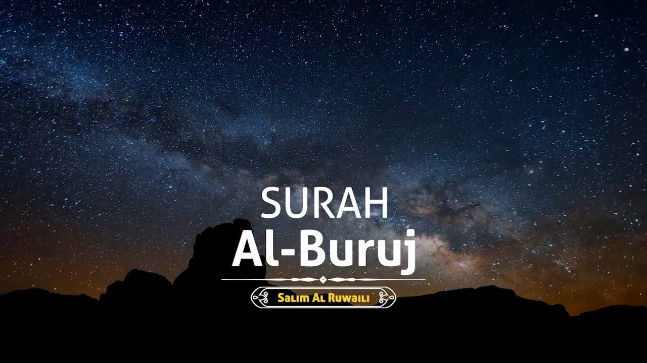 Surah Al Buruj The Mansions of the Stars