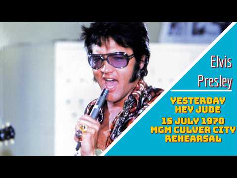 Elvis Presley - Yesterday/ Hey Jude - 15 July 1970 - Culver City Rehearsal Outtake