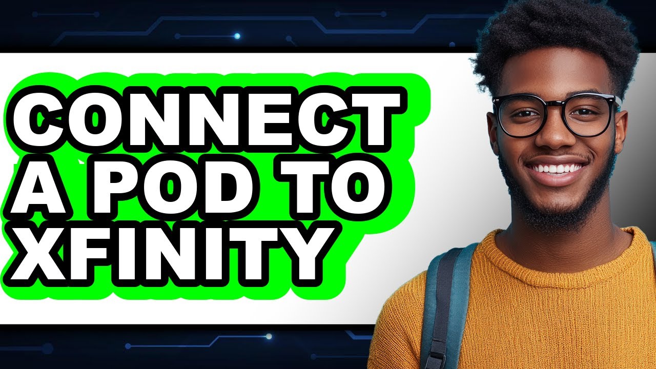 How to Connect a Pod to Xfinity - Easy Guide - YouTube