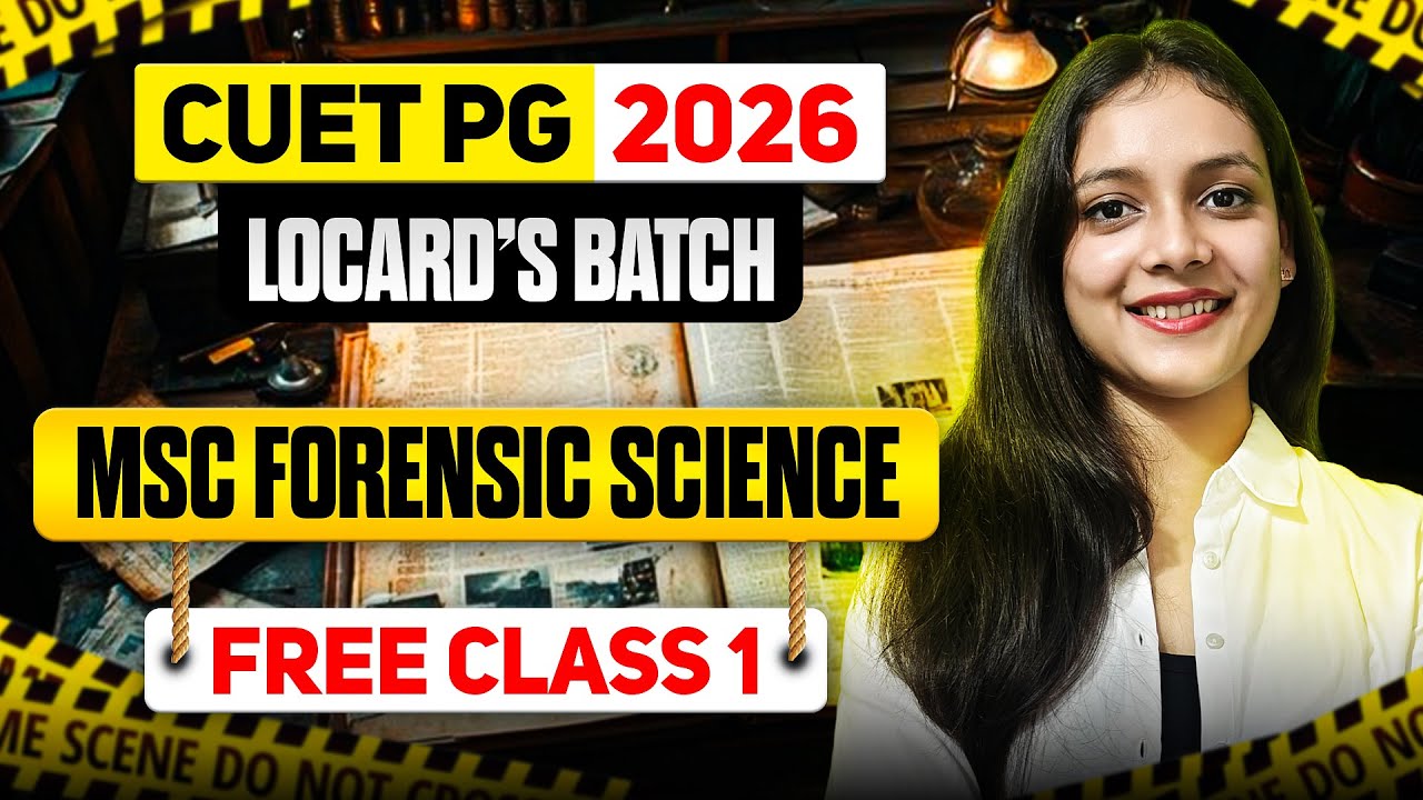 Free Lecture 1 CUET PG 2026 MSC Forensic Science | Crime Scene | Priyanshi Jain | Forensic ...
