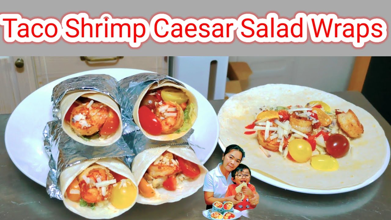 Taco Shrimp Caesar Salad Wraps - YouTube