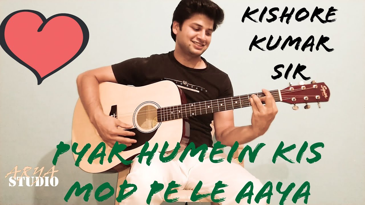 PYAR HUMEIN KIS MOD PE LE AAYA|| KISHORE KUMAR|| cover by AKHIL ARYA - YouTube