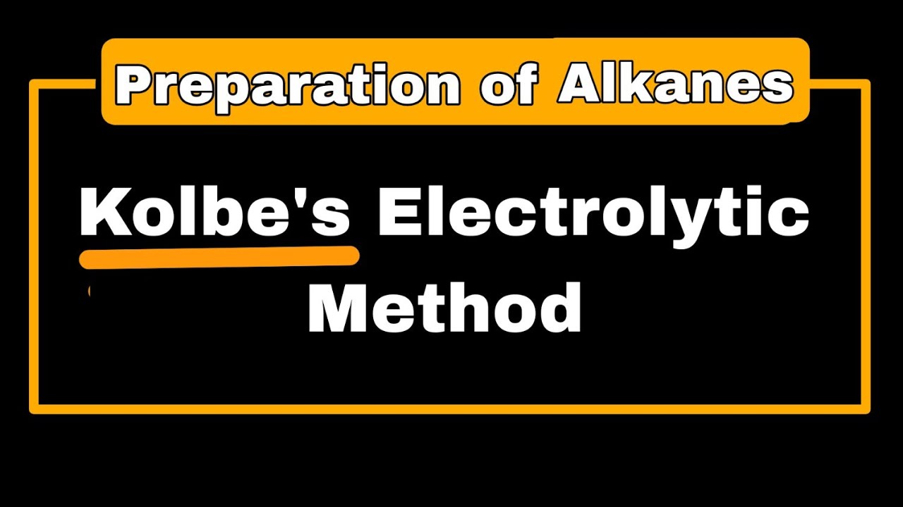 Kolbe's Electrolytic Method | Preparation of Alkanes | NCERT - YouTube