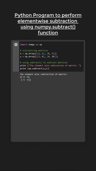 Performing Elementwise Subtraction Of Numpy Arrays Using Npsub Function In Python 😎😎😱😱 Youtube 4927