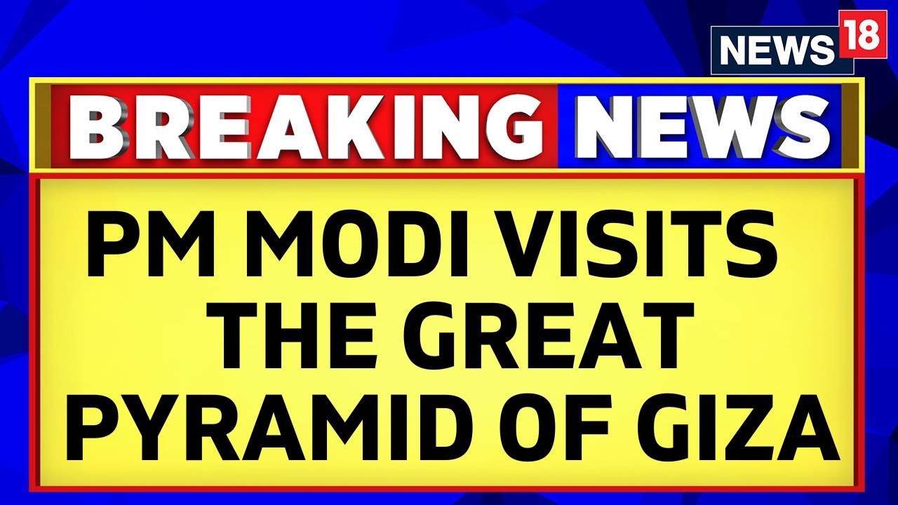 Modi In Egypt | PM Narendra Modi Visits The Great Pyramid Of Giza in ...