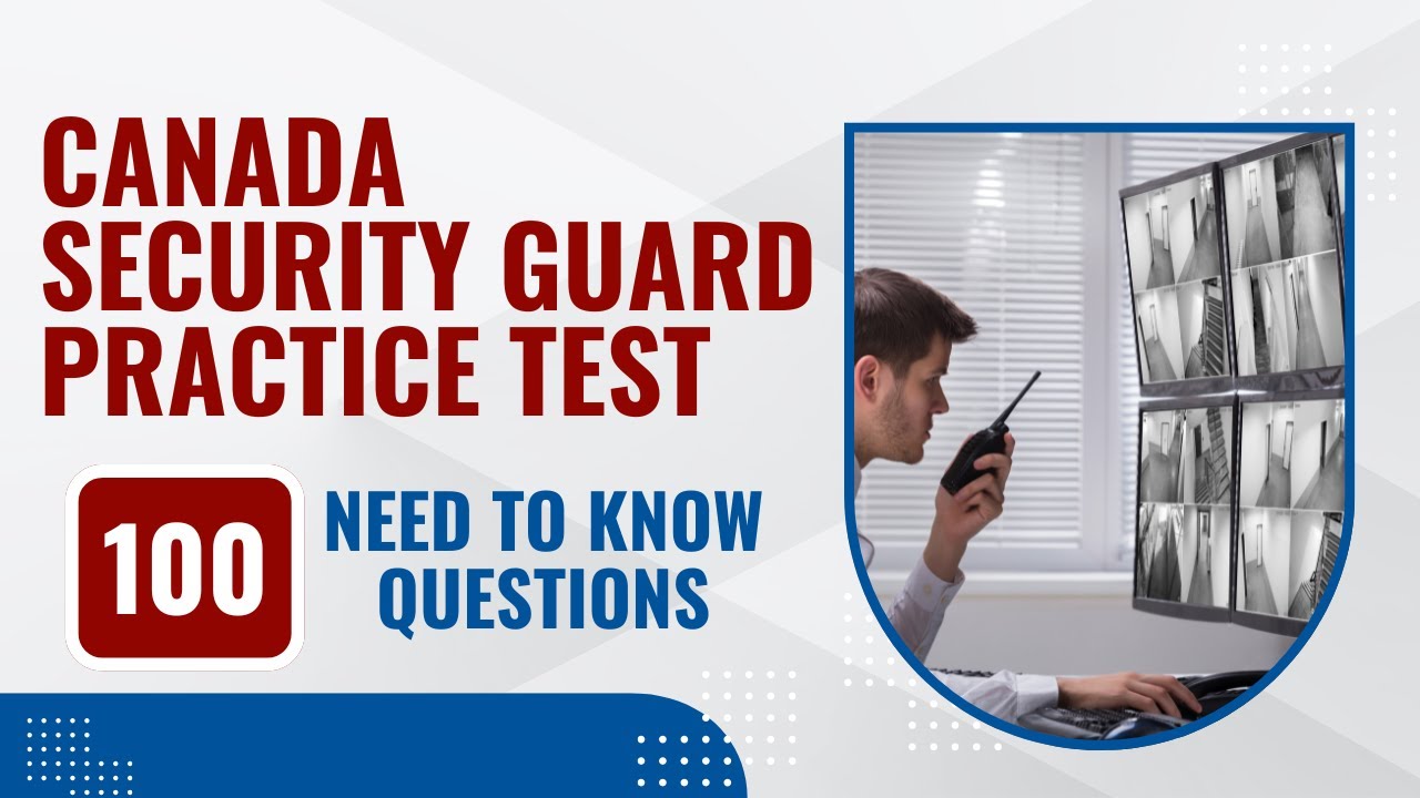 Canada Security Guard Practice Test Questions And Answers (100 Need to ...