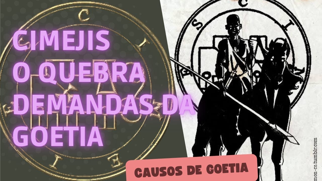 Cimejes o quebra demandas da Goetia - Causos de Goetia - YouTube