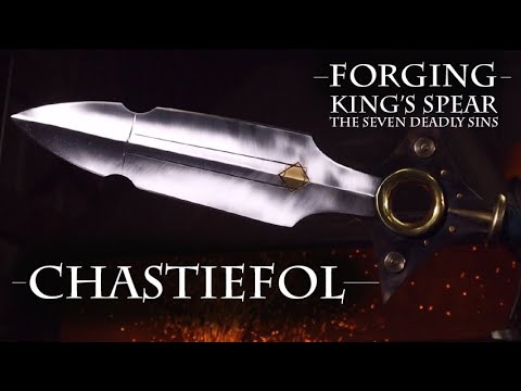 Forging King's Spirit Spear Chastiefol from "The Seven Deadly Sins"