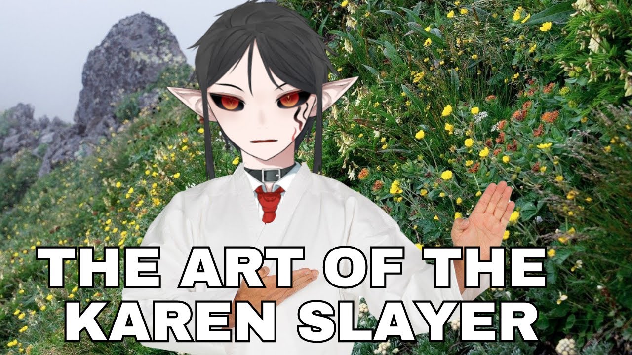 The legend of the karen slayer. R/EntitledPeople (vtuber) - YouTube
