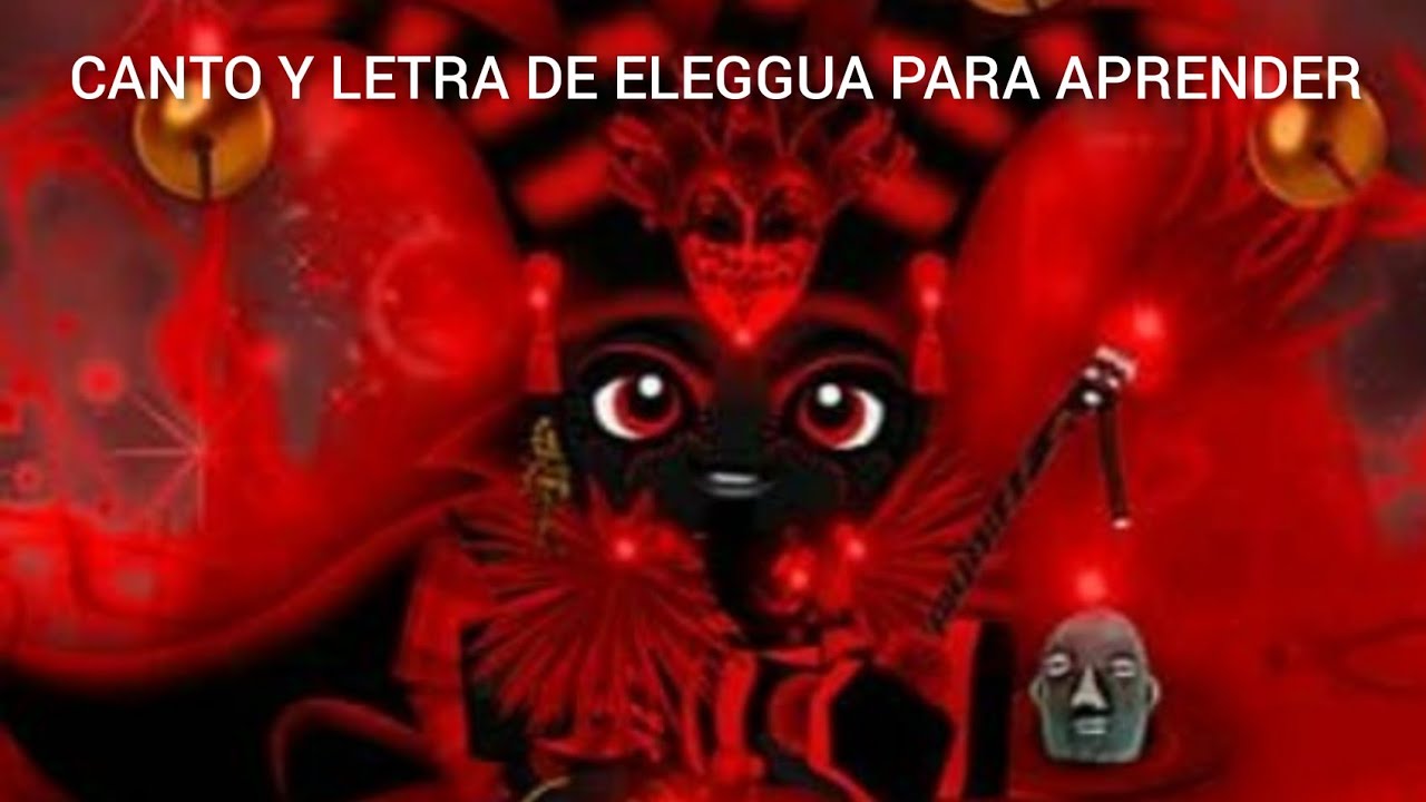 Canto y Letra de Eleggua Para Aprender ️ - YouTube