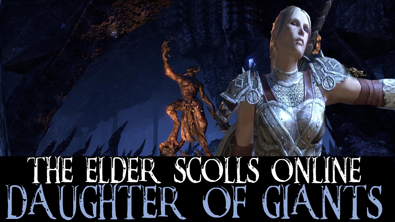 The Elder Scrolls Online | Daughter of Giants | QUEST | - YouTube