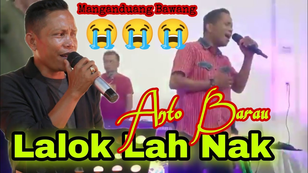 LALOK LAH NAK _ ANTO BARAU _LIVE ORGEN TUNGGAL - YouTube