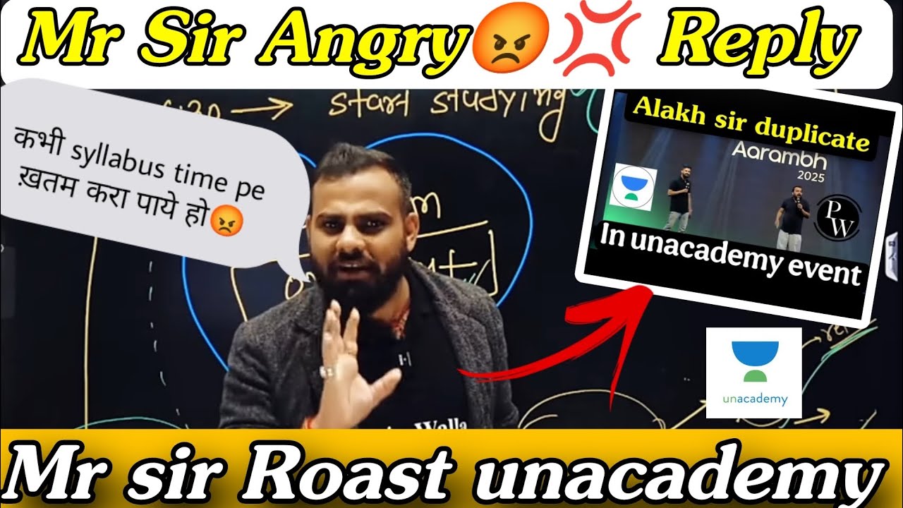 Mr sir angry💢😡reply to unacademy lmr sir get angry😡 #pw #physicswallah ...