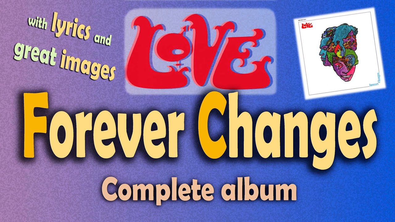 Love - Forever Changes - Complete Album - WITH LYRICS - YouTube