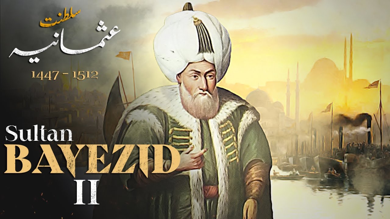 8th Sultan Bayezid II - History of Ottoman Empire - YouTube