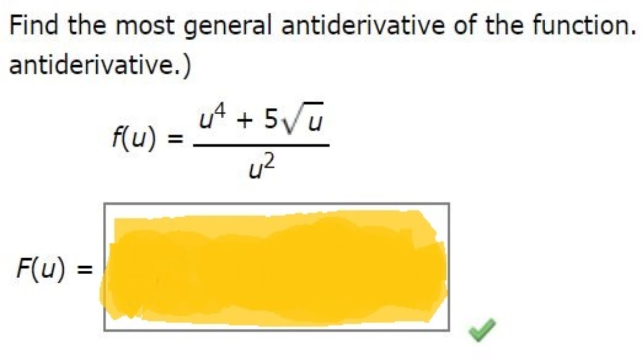 Find The Most General Antiderivative Of The Function Use C F u U find-the-most-general-antiderivative-of-the-function-use-c-f-u-u