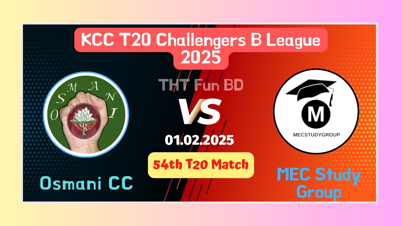 Osmani CC vs MEC Study Group | OSM v MEC | KCC T20 Challengers B League Live Score Streaming ...