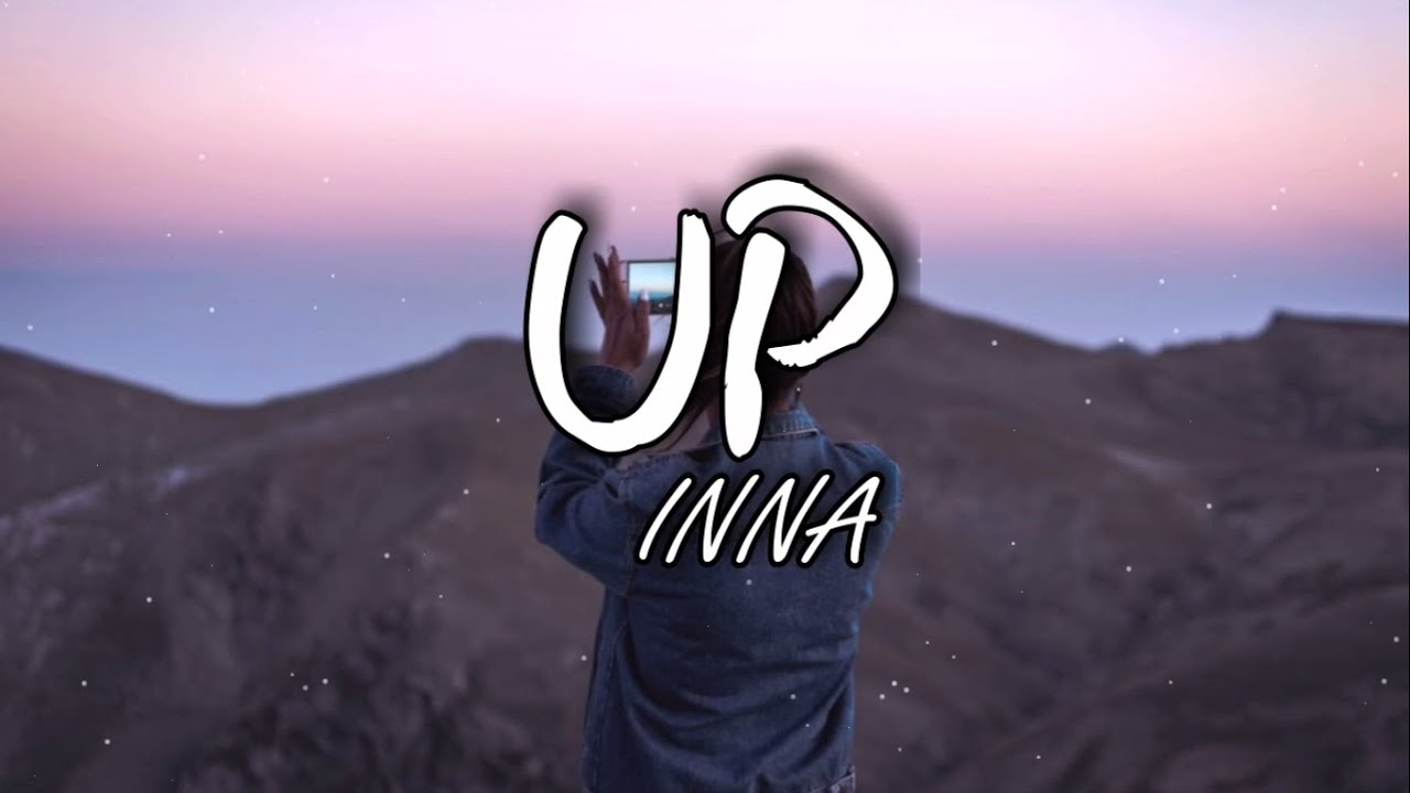 INNA - UP (Lyrics) - YouTube