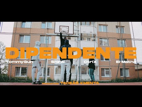 TommyGun x Shirai x CtriX x El Matha - Dipendente (official music video)