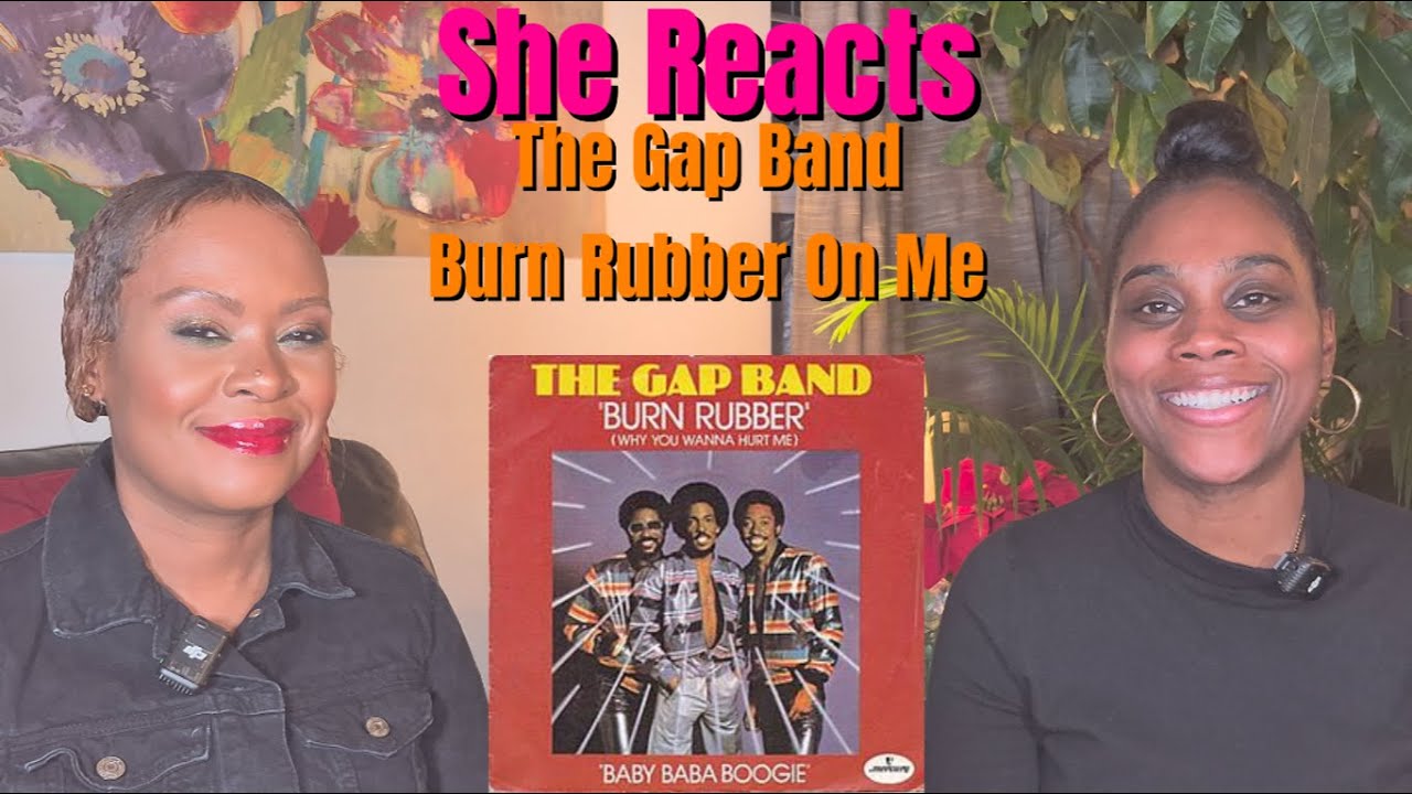 She Reacts to the Gap Band's "Burn Rubber on Me"🎶🔥 - YouTube