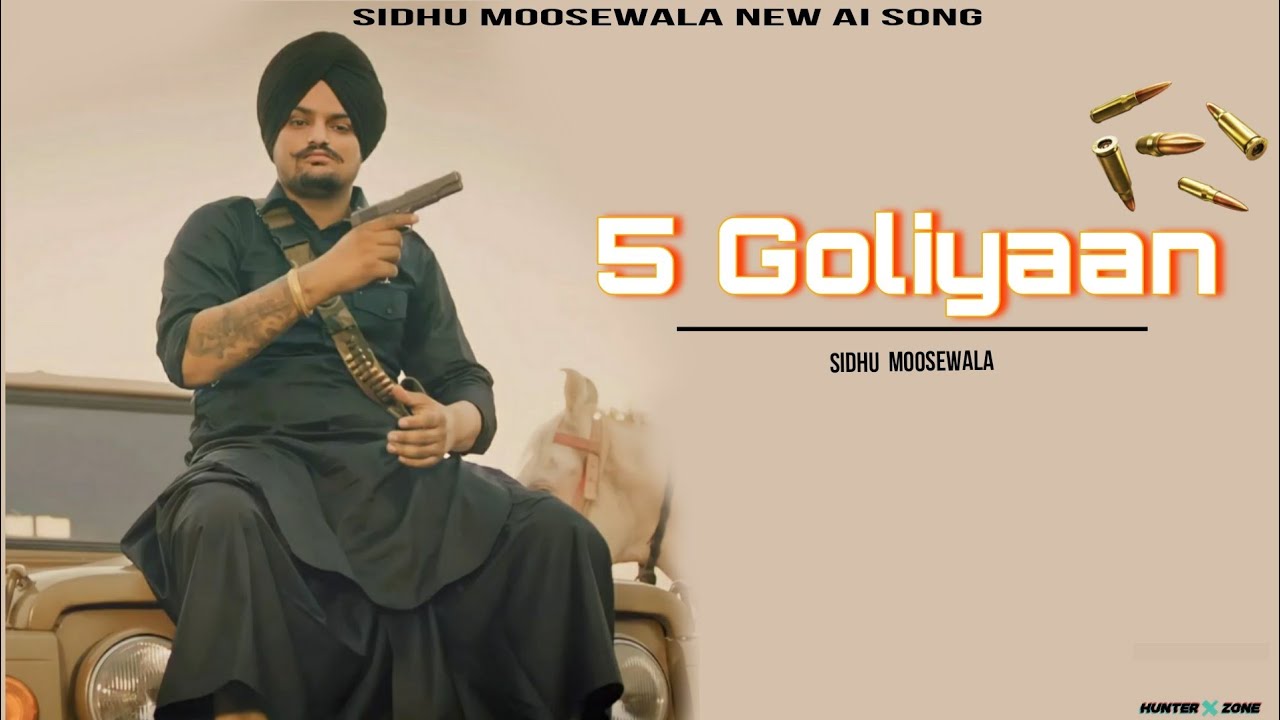 5 GOLIYAAN (meri gun vich 5 goliyaan) || Sidhu moosewala new ai song ...