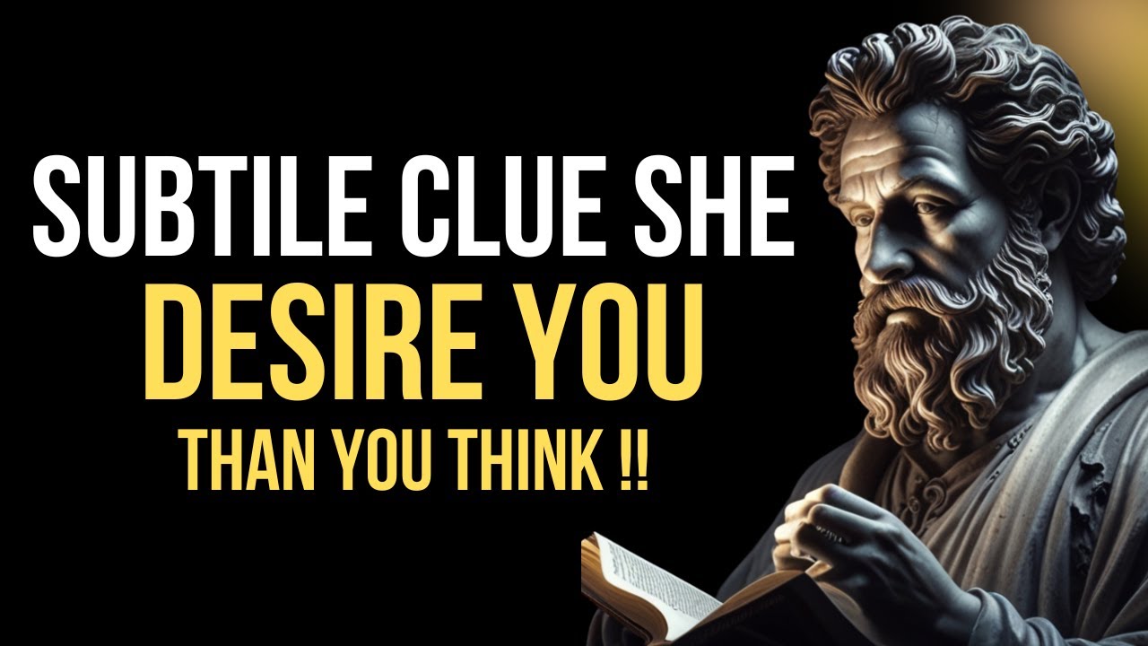7 Subtle Clues She Desires You More Than You Think | Stoic - YouTube