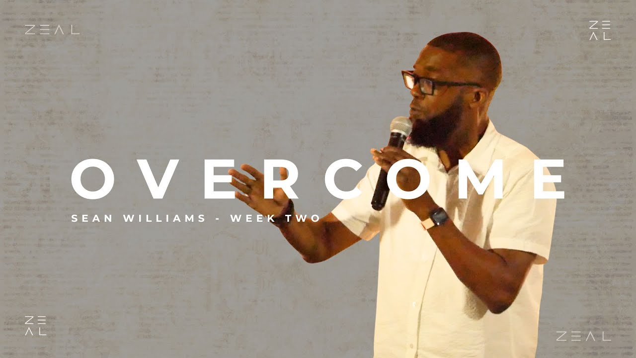Overcome // Week Two // Sean Williams - YouTube