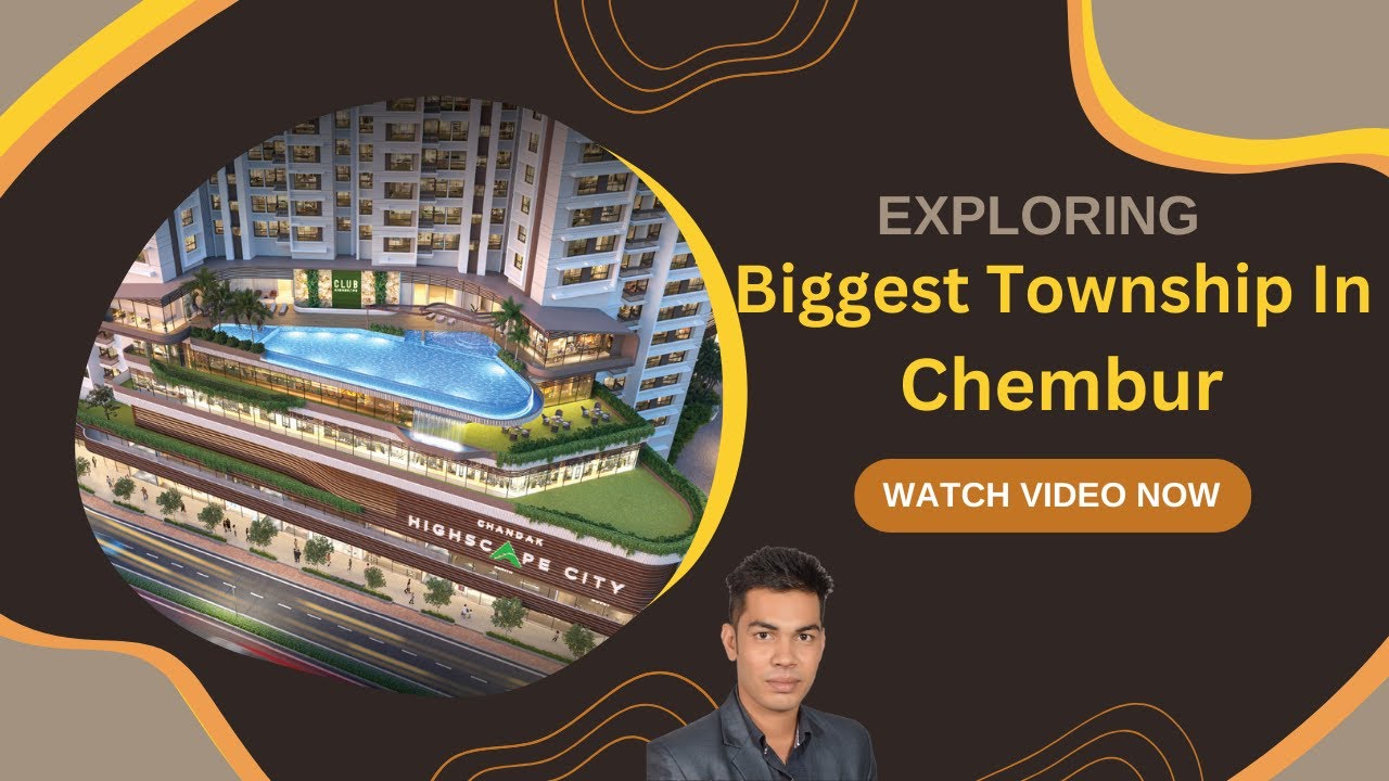 Biggest Township Project In Chembur | Highscape City By Chandak Realty ...