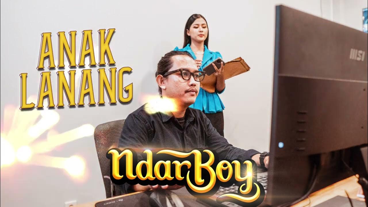 ANAK LANANG - NDARBOY GENK - YouTube