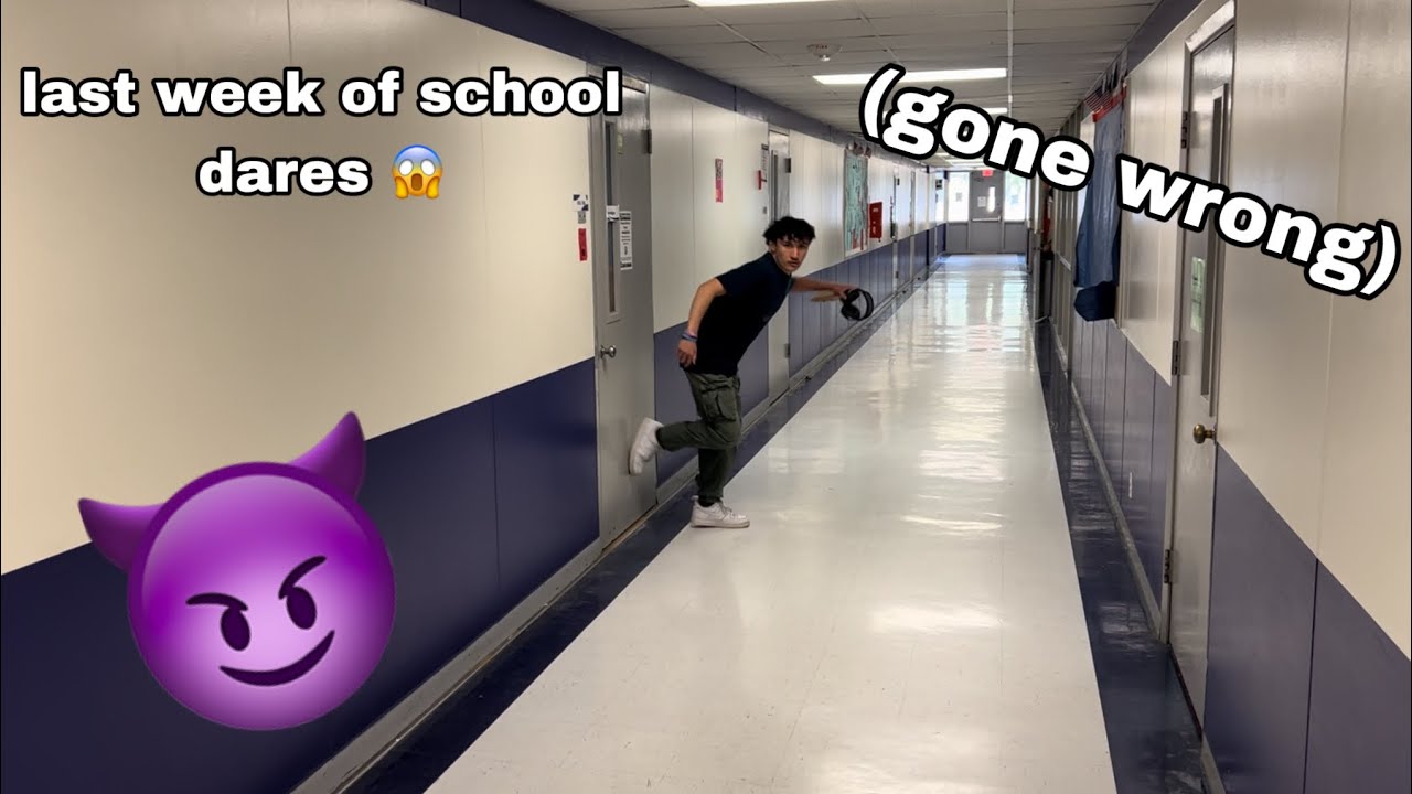 Doing dares on the last week of school (gone wrong) - YouTube