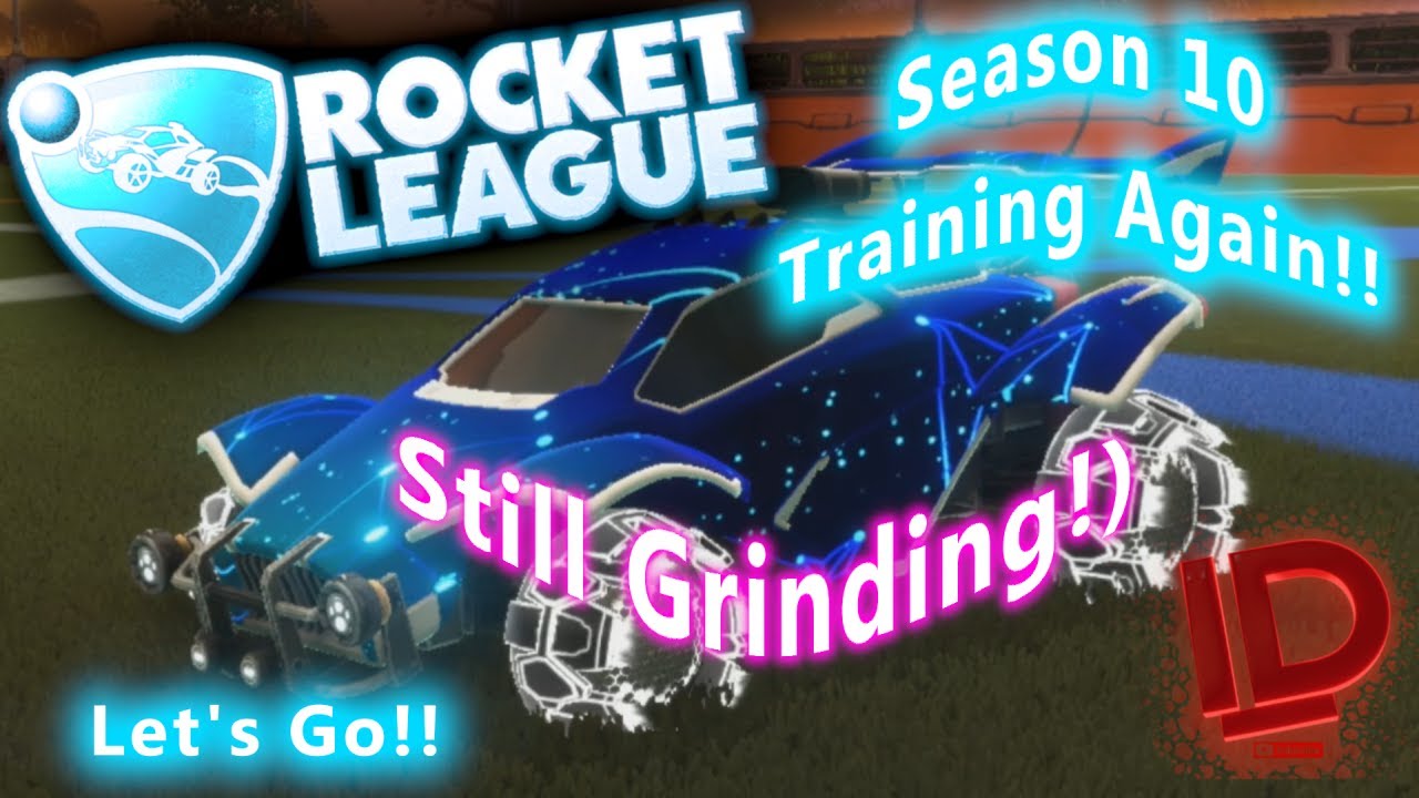 Rocket League Season 10 Grinding Again! and again and again... Then ...