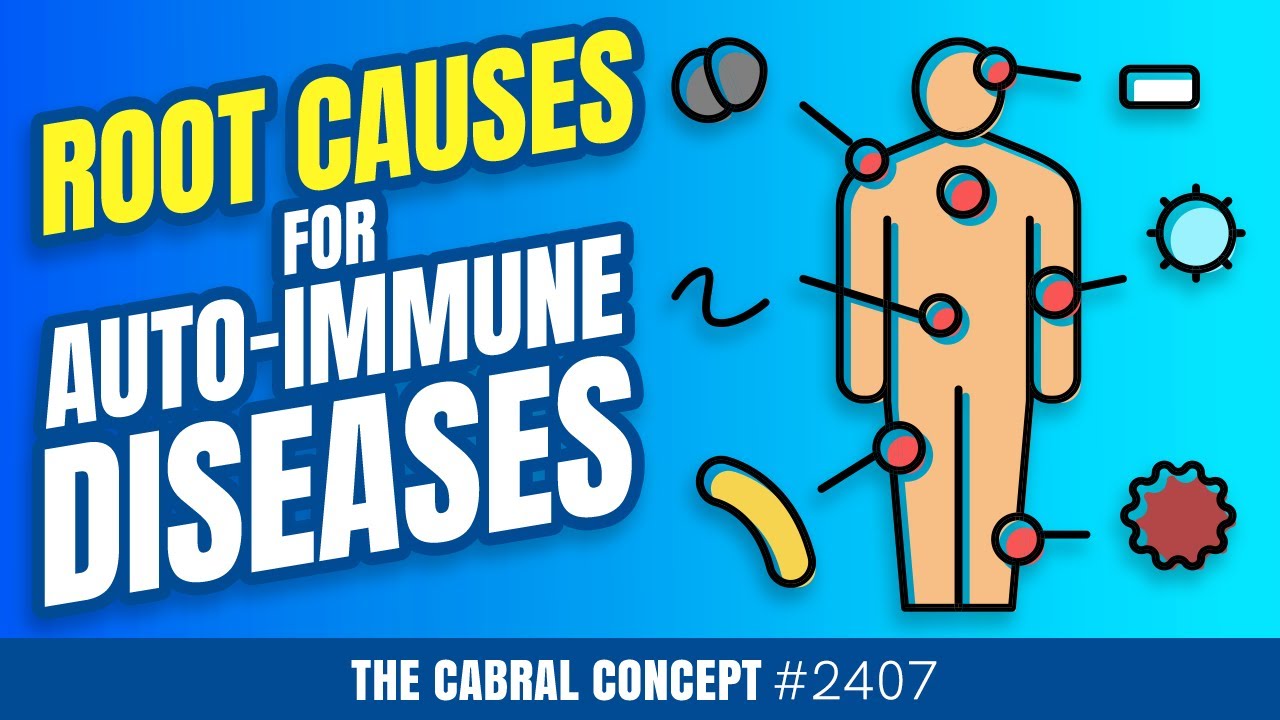 Root Causes for Auto-Immune Diseases (Hashimoto’s & More) | Cabral ...