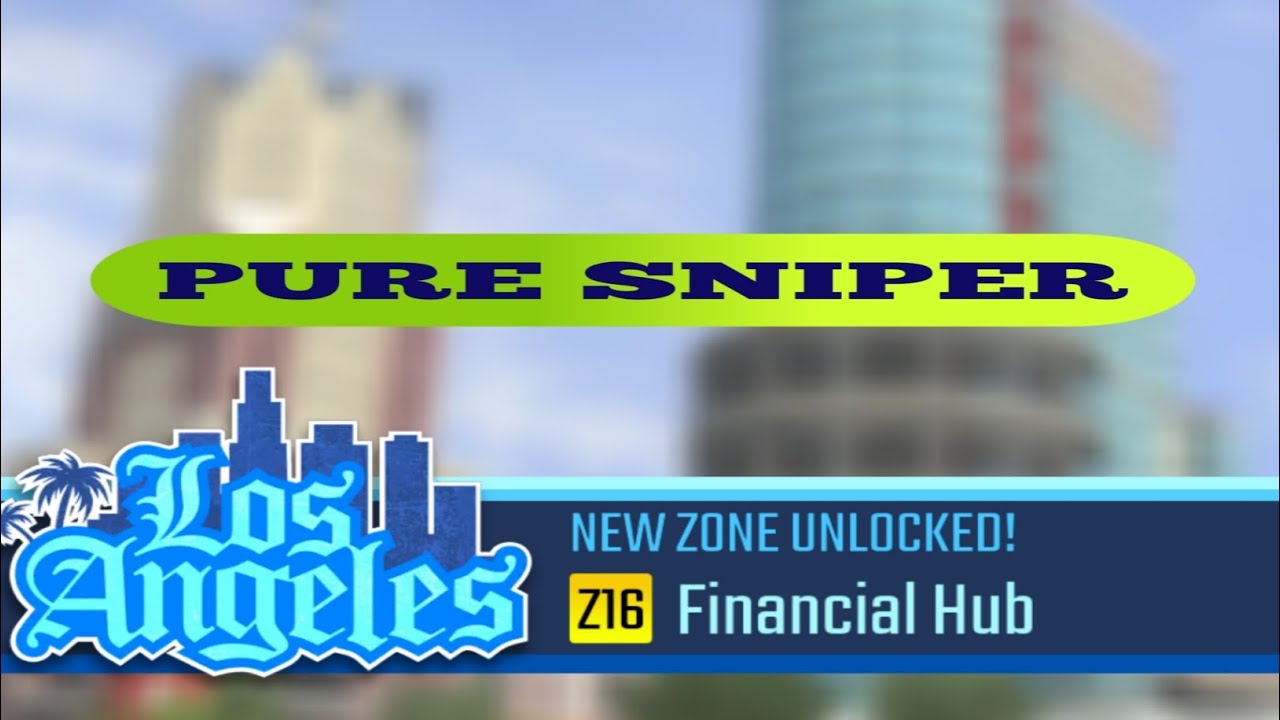 Pure Sniper zone 16, Mission 1-4 | Los Angeles Financial Hub| #sniper ...