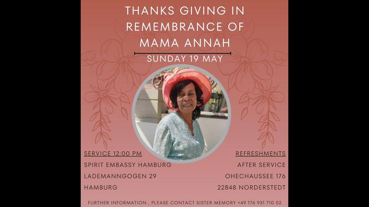 THANKSGIVING SERVICE OF THE LATE REMEMBRANCE OF MAMA ANNAH IN GERMANY ...