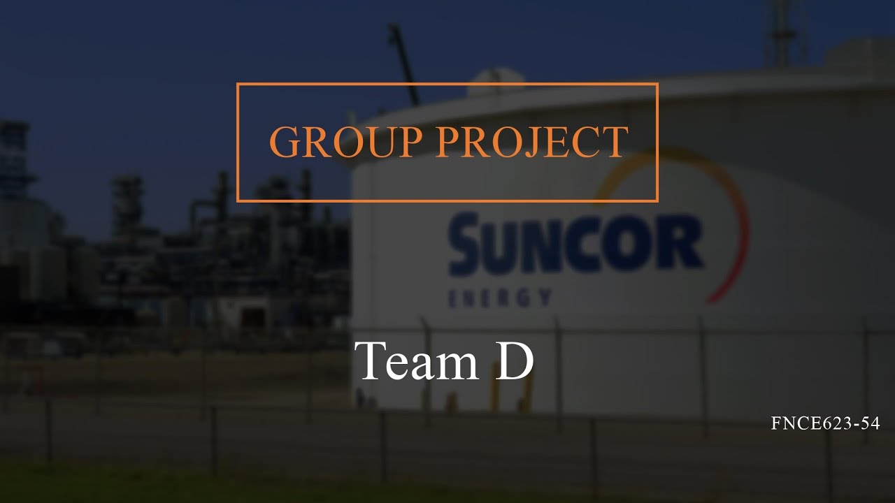 Suncor - Group Project - Financial Management 623 - YouTube