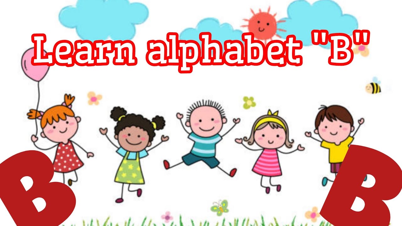 Alphabet "B" Learning | Learning time for kids | Kids play time | Kids ...