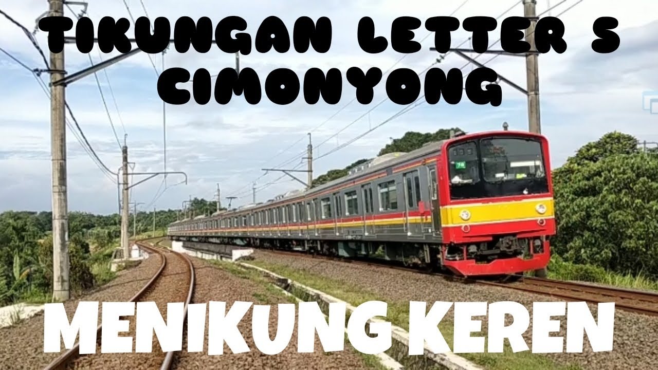MENIKUNG KEREN MEMBENTUK HURUF "S" ~NONTON KRL COMMUTER LINE - YouTube