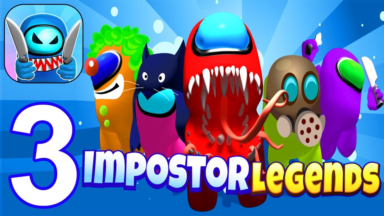 Impostor Legends - Gameplay Part 3 All Levels Max Level (Android, iOS ...