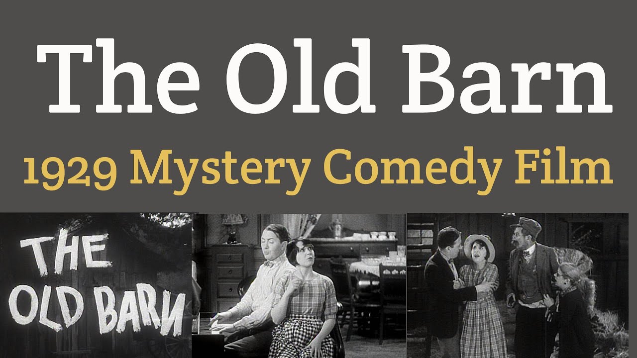 The Old Barn (1929 Talkie Film) - YouTube