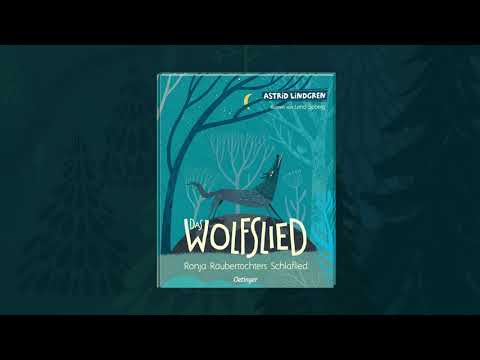 Oetinger Bilderbuch | Das Wolfslied. Ronja Räubertochters Schlaflied | Astrid Lindgren