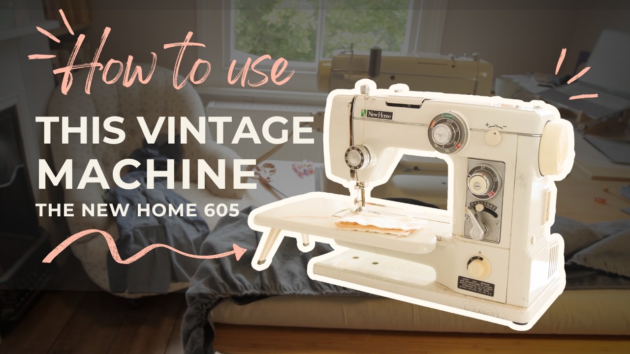 Vintage Sewing Machine Tutorial | New Home 605 Full Walkthrough - YouTube