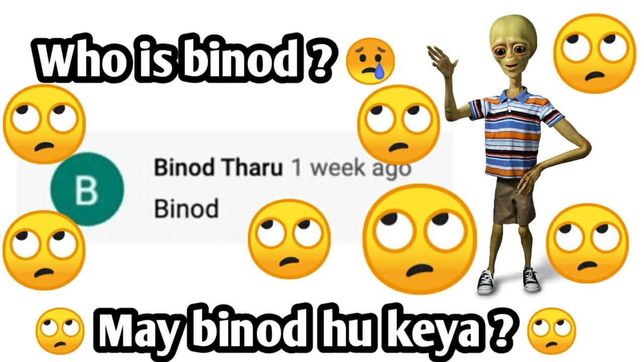 Who is ‘Binod’? – All You Need To Know About Twitter’s Viral Trend ...
