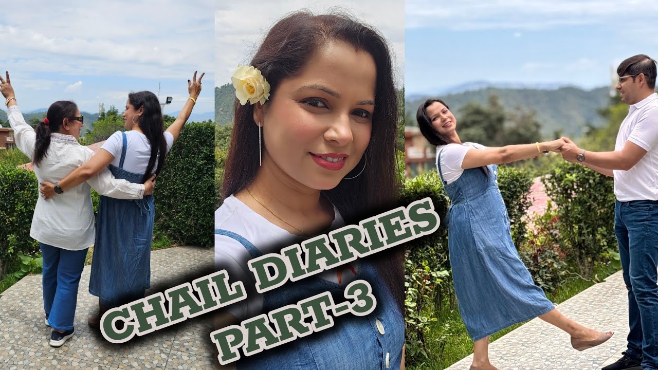 CHAIL DIARIES/PART-3/GROUP TRIP/FAMILY TOUR/SHIMLA/CHAIL/TARIKA RESORT ...