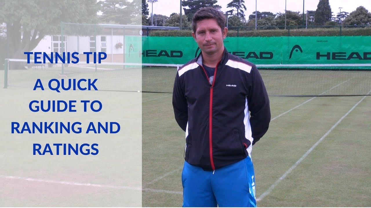 Tennis Tip: A quick guide to ratings and rankings in British Tennis ...