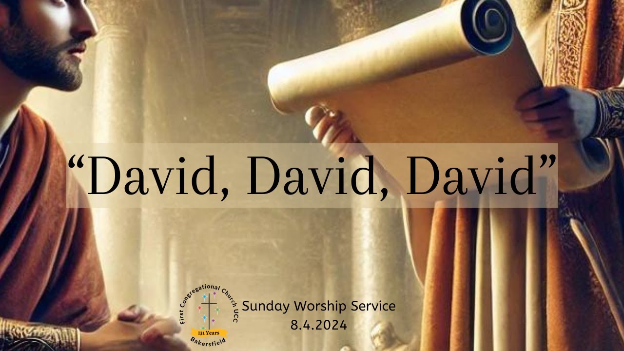 "David, David, David" - 8.4.2024 Sunday Worship Service - YouTube
