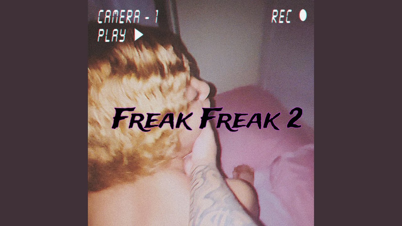 Freak Freak 2 - YouTube